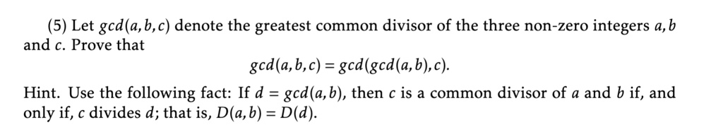 5 let gcda b c denote the greatest common divisor of the three non zero ...