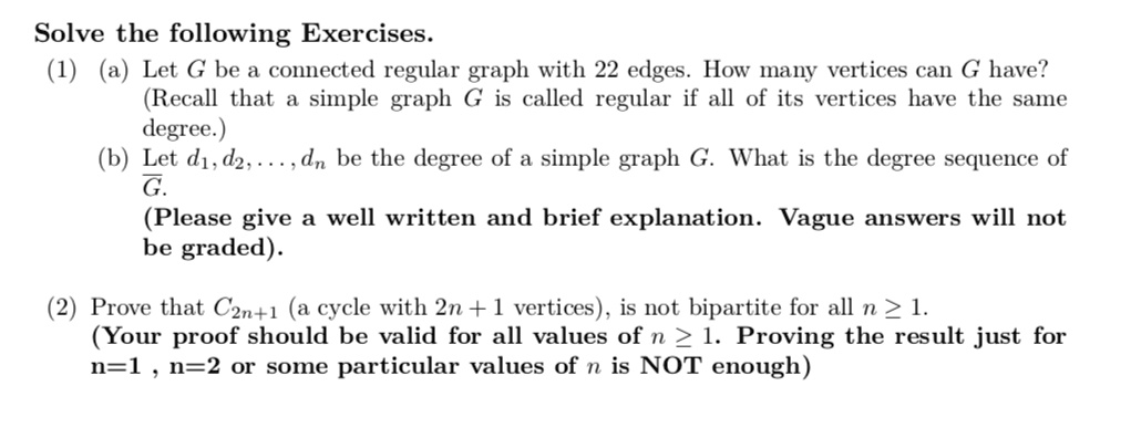 SOLVED:Solve the following Exercises. (a) Let G be a connected regular graph with 22 edges. How ...