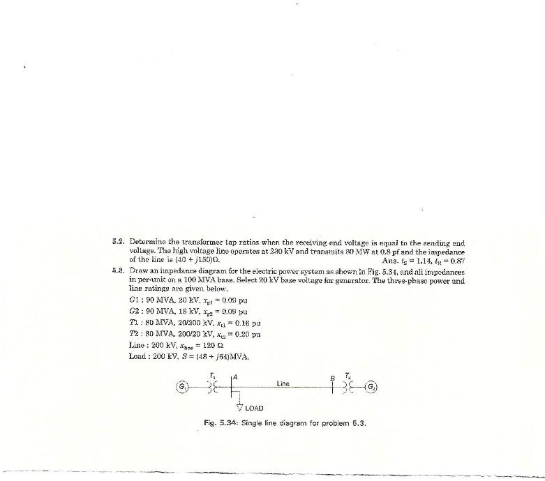 5.2. Determine the transformer tap ratios when the receiving end voltage is equal to the sending ...