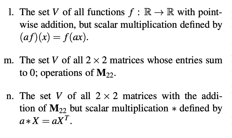 Solved The Set V Of All Functions F R R With Point Wise Addition But Scalar Multiplication