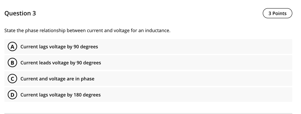 SOLVED: Question 3 3 Points State the phase relationship between ...