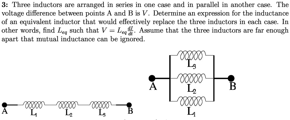 SOLVED: asdf 3: Three inductors are arranged in series in one case and ...