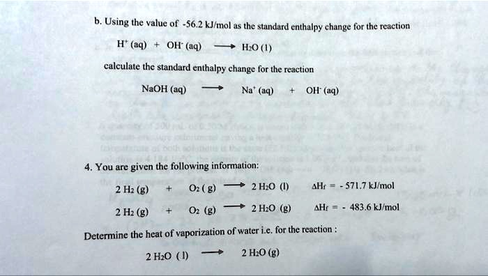 SOLVED: Using the value of 56.2 kJ/mol as the standard enthalpy change for the reaction H+ (aq ...