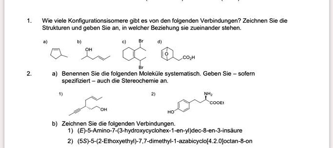SOLVED: Texts: Task 1: How many configurational isomers are there for the following compounds ...