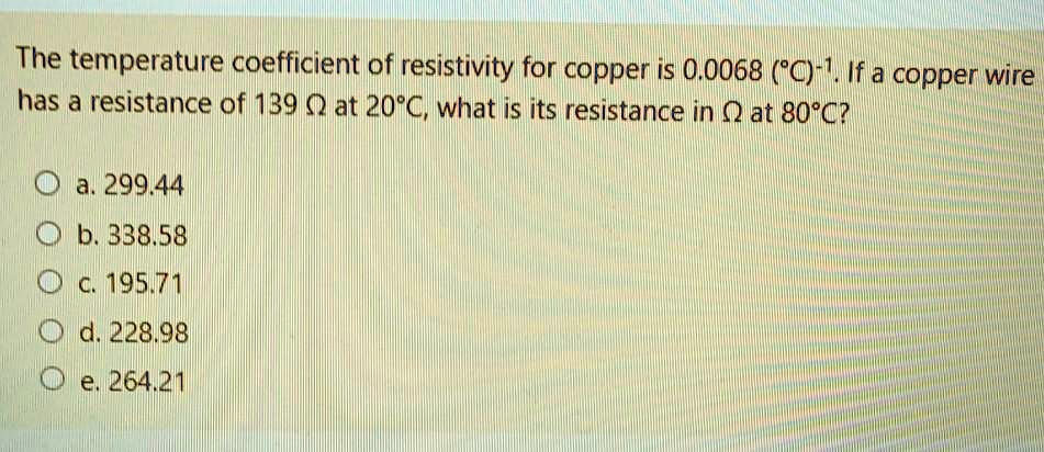 SOLVED: The temperature coefficient of resistivity for copper is 0.0068 ...