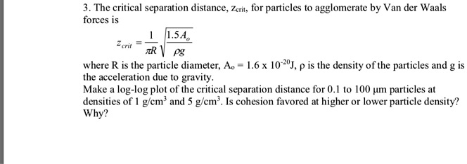 SOLVED: The critical separation distance, Zcrit, for particles to ...