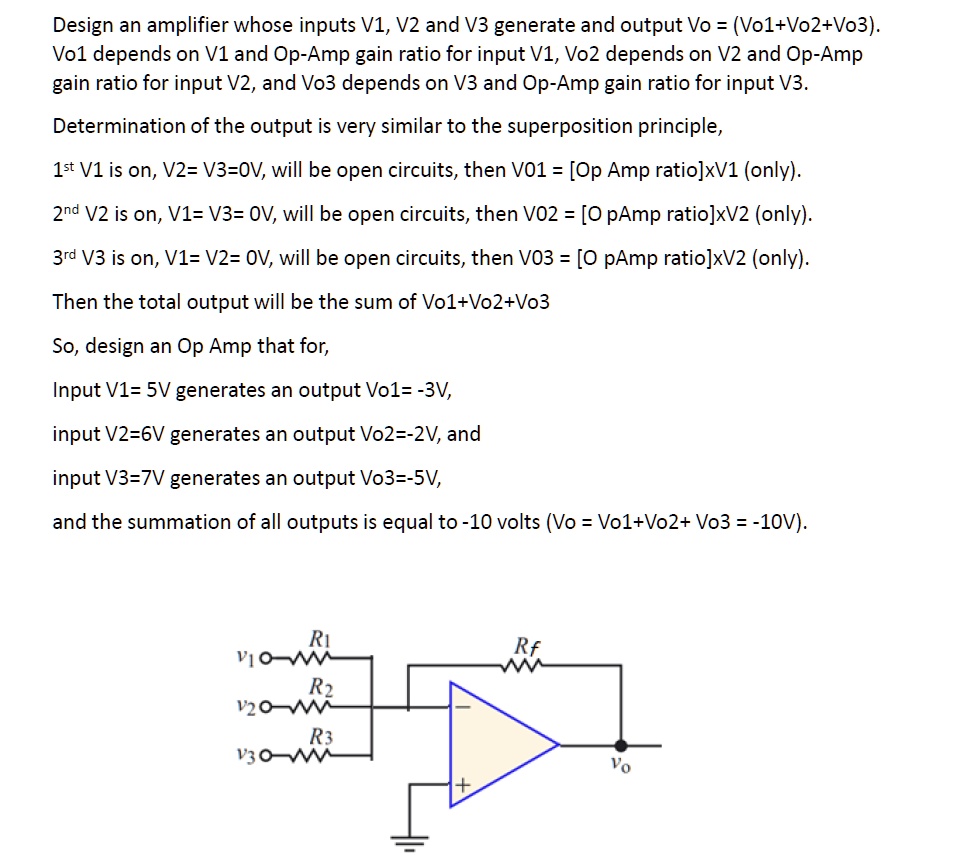 SOLVED: Texts: Design an amplifier whose inputs V1, V2, and V3 generate an output Vo = (Vo1 ...