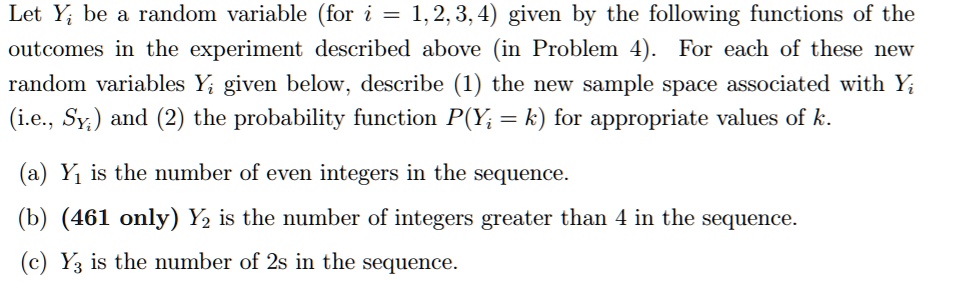 SOLVED:Let Yi be a random variable (for 1,2,3,4) given by the following functions of the ...