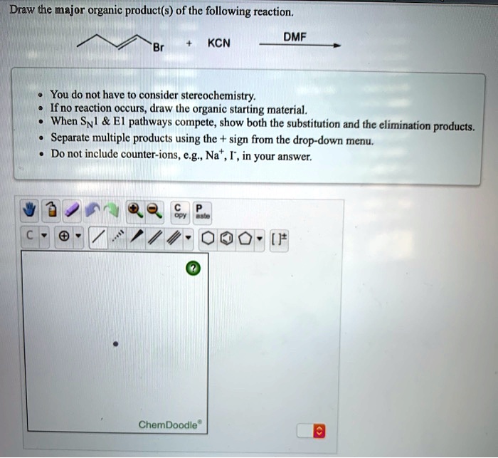 SOLVED: Draw the major organic product(s) of the following reaction ...
