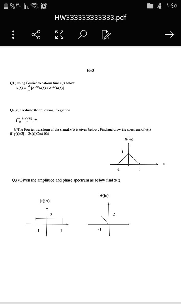 Solved 110 K7 C Hw3 Q1 Using Fourier Transform Find Xt Below Lng Ln 1 X Q2a