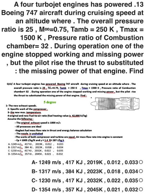 SOLVED: A four turbojet engines have powered 13 Boeing 747 aircraft ...