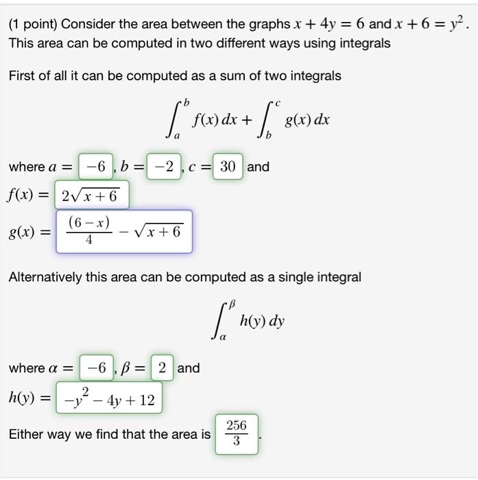 SOLVED: Consider the area between the graphs x + 4y = 6 and x + 6 = y. This area can be computed ...