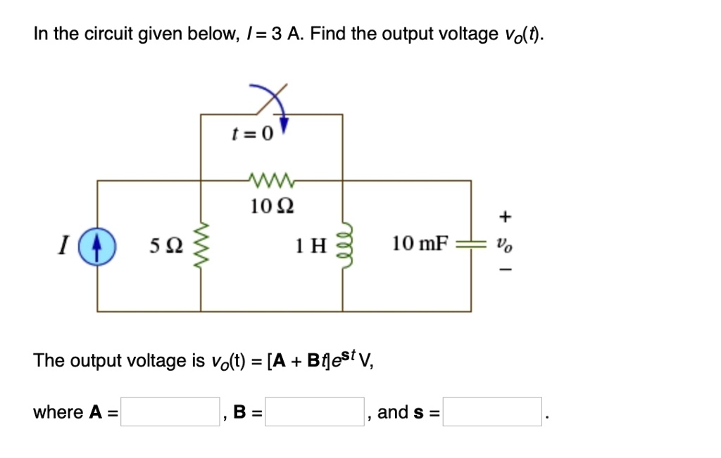 SOLVED: In the circuit given below, I = 3 A. Find the output voltage vo(t). 0 = 1 WW 10 Î© + 5 Î ...