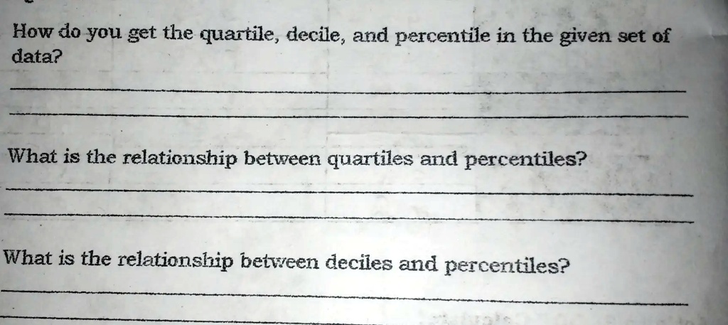 SOLVED: How do you get the quartile, decile, and percentile in the given set of data? What is ...