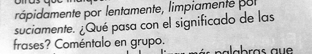 SOLVED: ¿que pasa con el significado de las frases al cambiar el ...