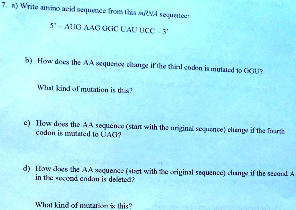 7 4 write amino aeid sequence from this mrna sequence 5 aug aag ggc uau ...