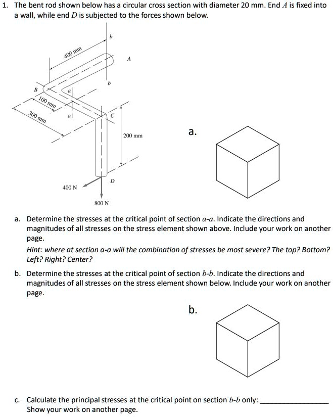 1. The bent rod shown below has a circular cross section with diameter ...