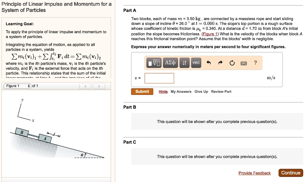 SOLVED: Principle of Linear Impulse and Momentum for a System of ...