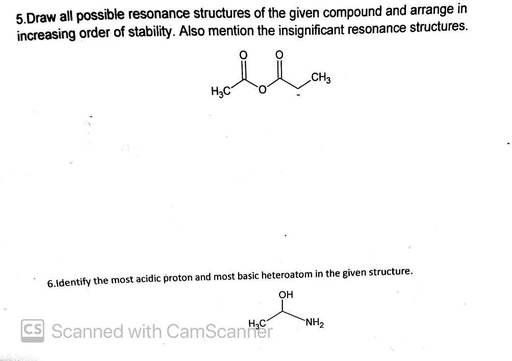 SOLVED: 5.Draw all possible resonance structures of the given compound and arrange in increasing ...