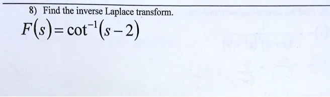find the inverse laplace transform fs cot s 2 12358