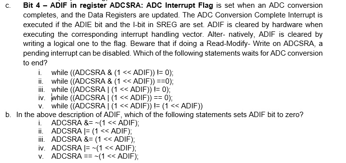 Texts: Bit 4 - ADIF in register ADCSRA: ADC Interrupt Flag is set when ...