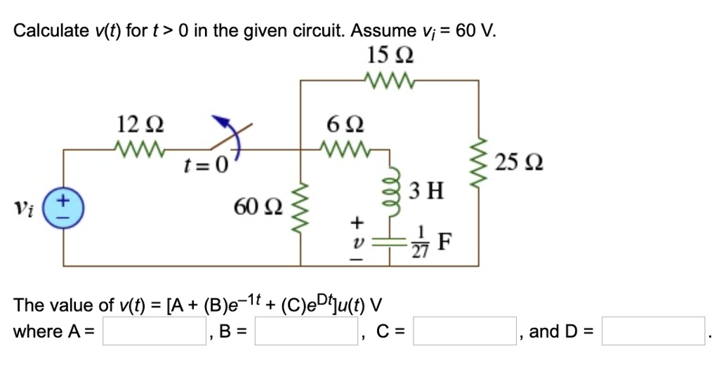 SOLVED: Calculate v(t) for t > 0 in the given circuit. Assume vi = 60 V. The value of v(t) = [A ...