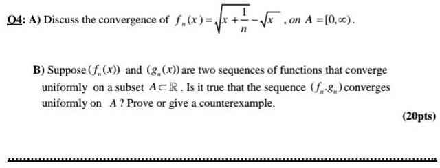 04 a discuss the convergence of fx on a 0o b suppose f1 and 8x are two ...