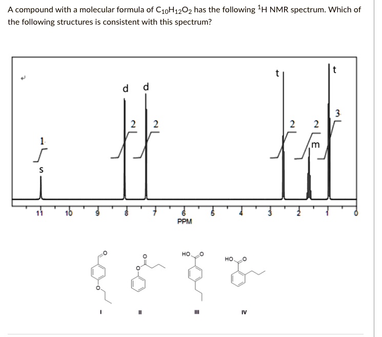 a compound with molecular formula of c1oh12oz has the following 1h nmr spectrum which of the ...