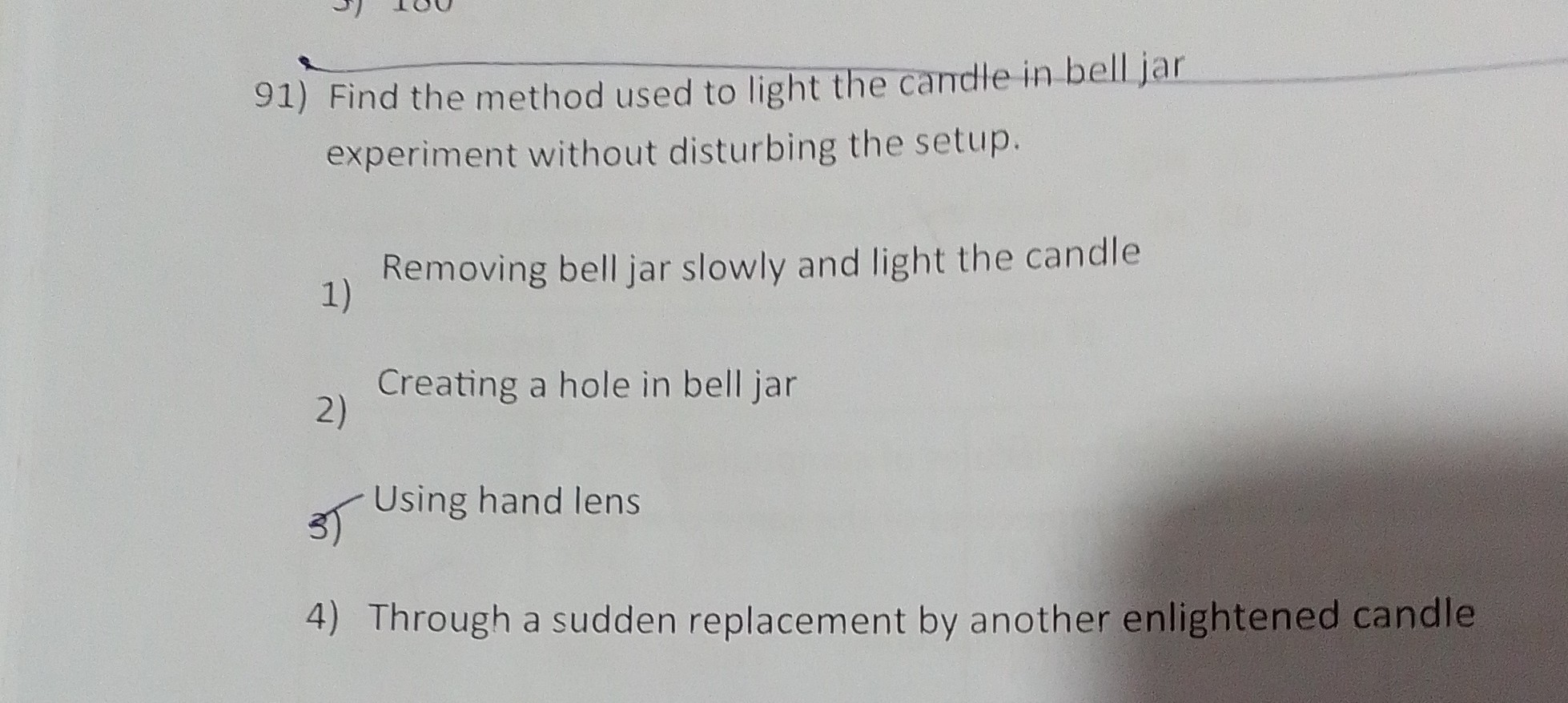 91) Find the method used to light the candte in bell jar experiment ...