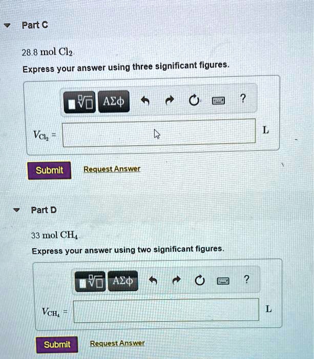 SOLVED: Part C 28 8 mol Clz Express your answer using three significant ... SOLVED: Part C 28 8 mol Clz Express your answer using three significant ...
