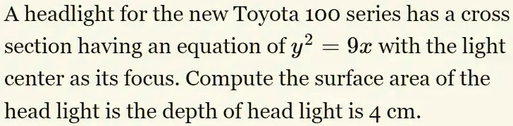 SOLVED: A headlight for the new Toyota 100 series has a cross section ...