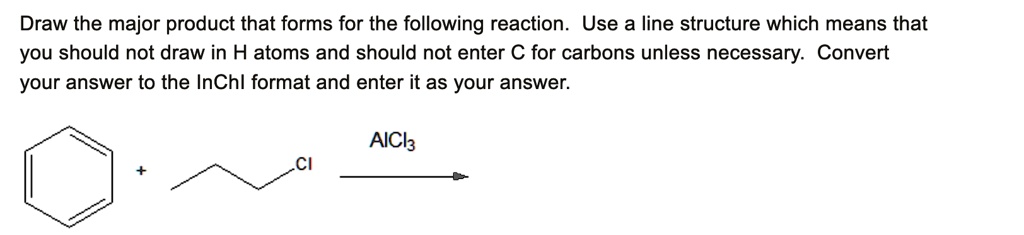 Solved Draw The Major Product That Forms For The Following Reaction Use A Line Structure Which