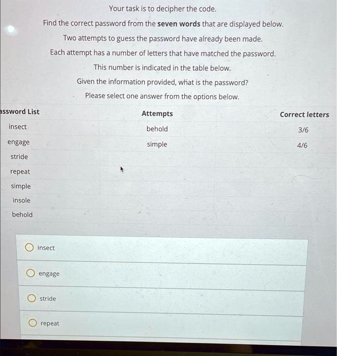 Your task is to decipher the code. Find the correct password from the seven words that are ...