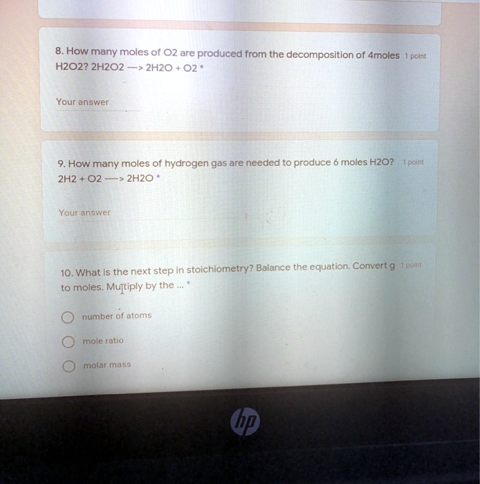 8 how many moles of 02 are produced from the decomposition of 4moles ...