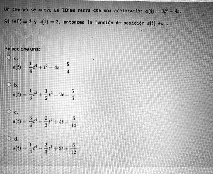 SOLVED:Un cuerpo se mueve Linea recta con una aceleracibn oft) = 32 46 St M(0) = 2 y 8(1) = 2 ...