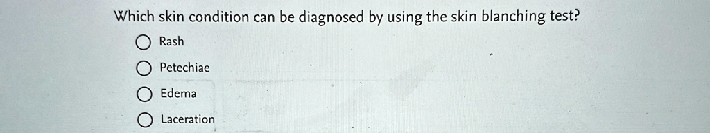 which skin condition can be diagnosed by using the skin blanching test ...
