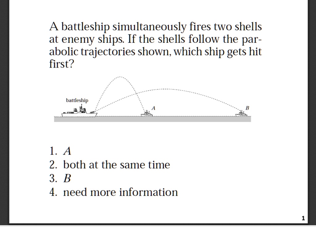 SOLVED: A battleship simultaneously fires two shells at enemy ships: If ...