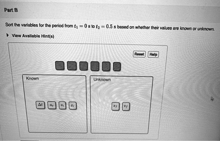Part B Sort the variables for the period from t1 = 0 s to t2 = 0.5 s ...