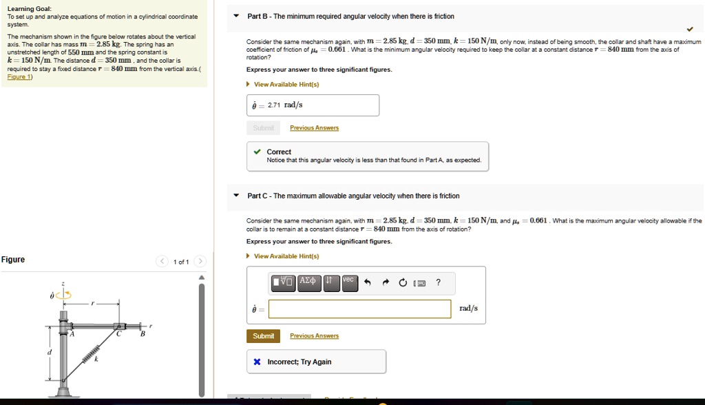 SOLVED: Learning Goal: of motion in a cylindrical coordinate Part B - The minimum required ...