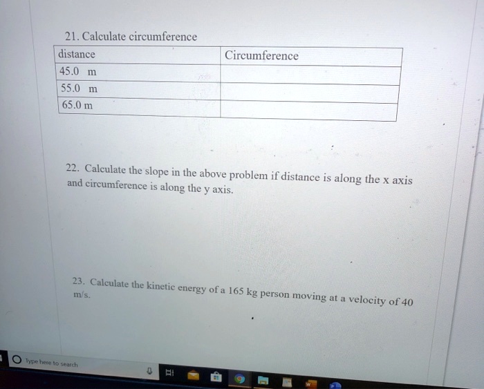 SOLVED: 21 Calculate circumference distance 45.0 55.0 65.0 m ... SOLVED: 21 Calculate circumference distance 45.0 55.0 65.0 m ...