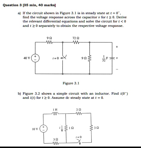 SOLVED: Question [35 min, 40 marks] The circuit shown in Figure 3.1 is in steady state. If Î± ...