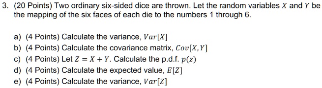 20 points two ordinary six sided dice are thrown let the random ...