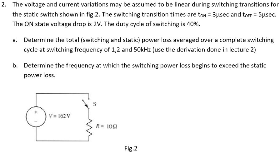 SOLVED: The voltage and current variations may be assumed to be linear ...