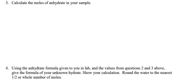 SOLVED: Calculate the moles of anhydrate in your sample: Using the ...