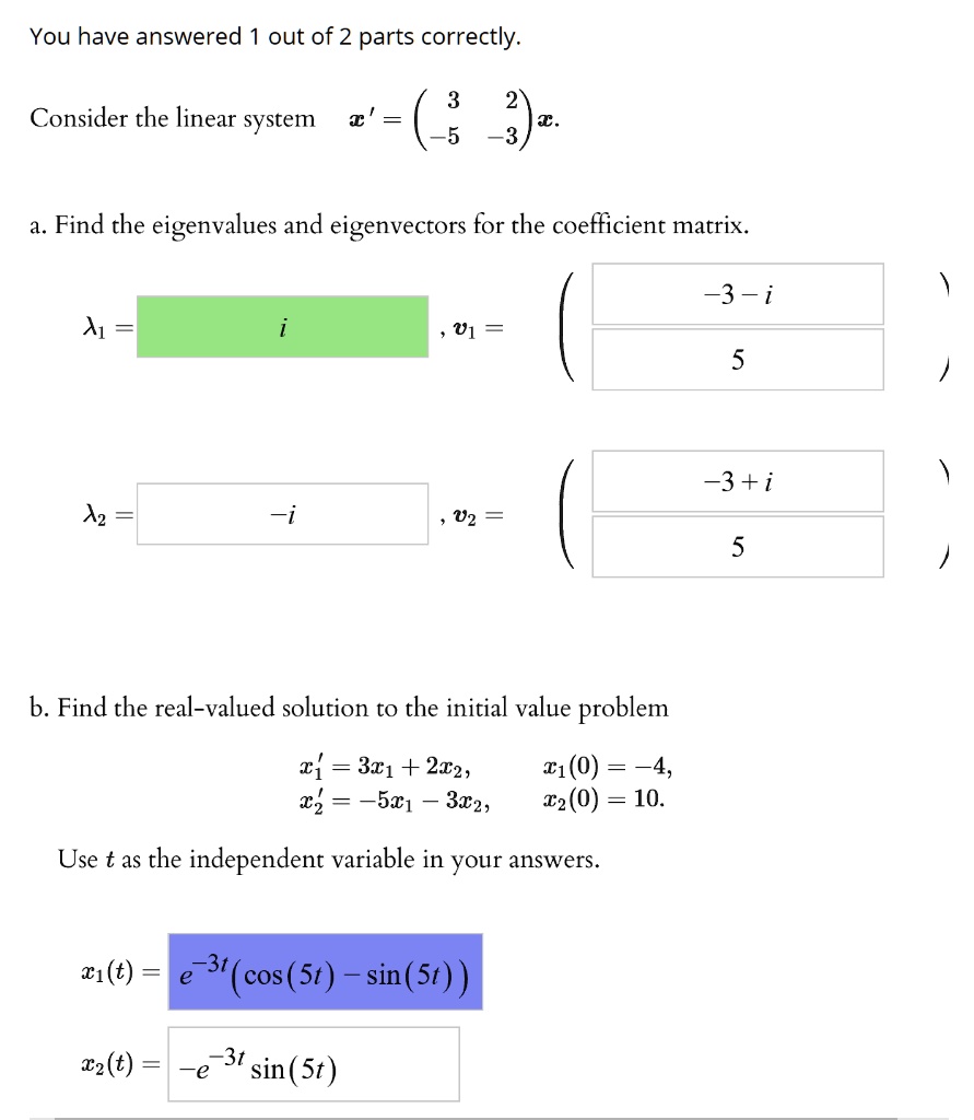 SOLVED: You have answered out of 2 parts correctly Consider the linear ...