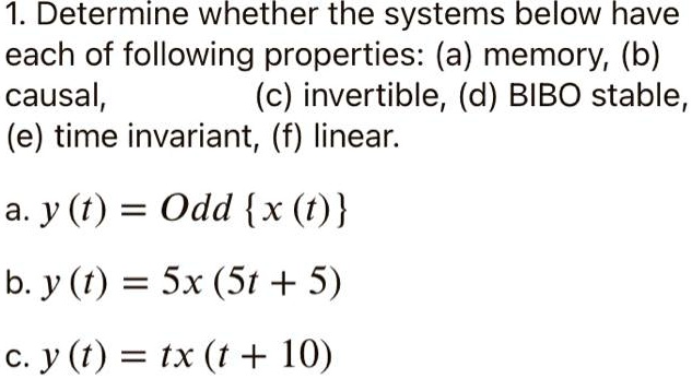 Solved 1 Determine Whether The Systems Below Have Each Of Following 3351