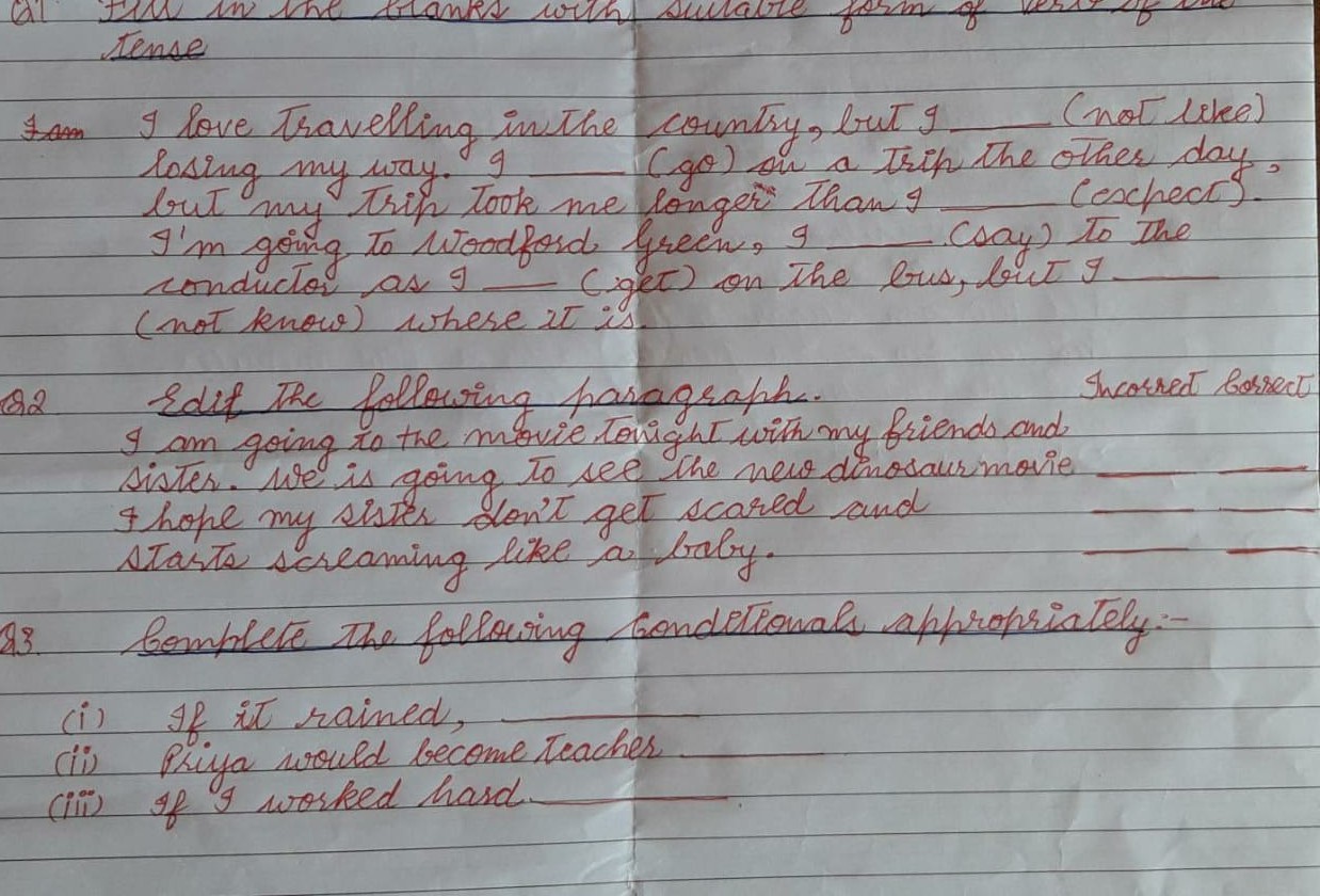 1. I love travelling inthe country, but I (nor like) losing my way. g ...