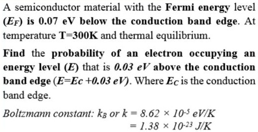 [GET ANSWER] A semiconductor material with the Fermi energy level (EF ...
