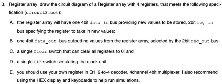 Solved Register Array Draw The Circuit Diagram Of A Register Array With 4 Registers That Meets