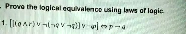 Prove the logical equivalence using laws of logic [I(q âˆ§ Â¬p) âˆ¨ (Â¬ ...